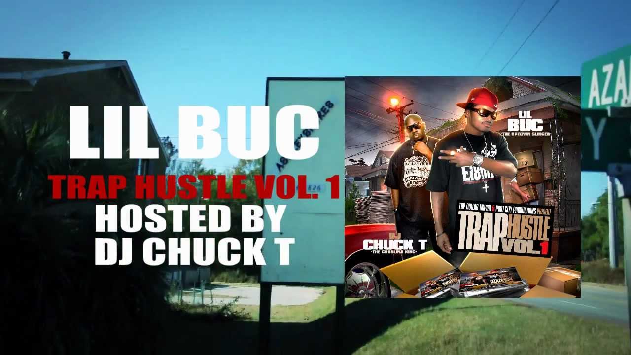 Lil Buc & DJ Chuck T "Trap Hustle V. 1" Mixtape Commercial - YouTube