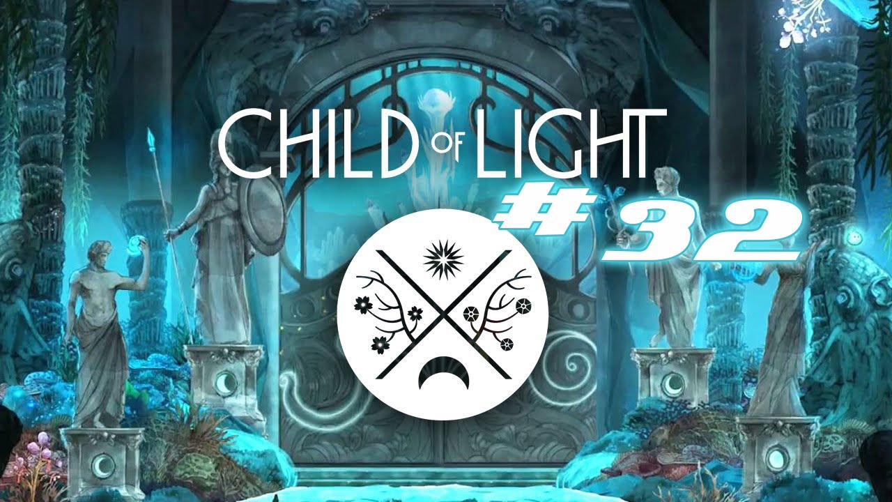 Welcome Gen - Child of Light: Part 32 - YouTube