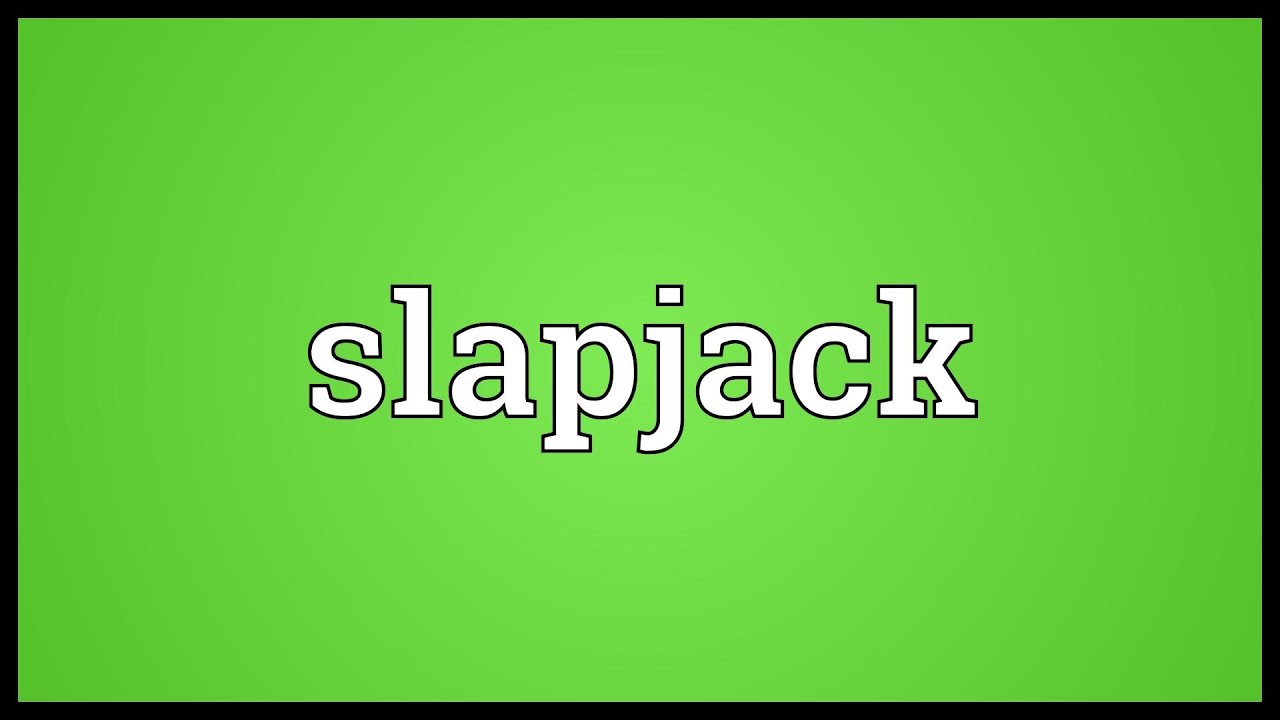 Slapjack Meaning - YouTube