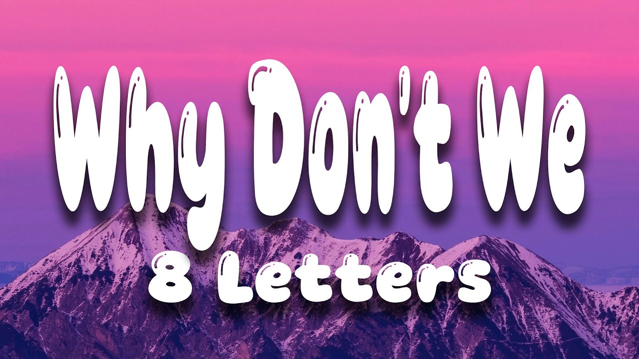 8 Letters - Why Don't We (Lyrics) - YouTube