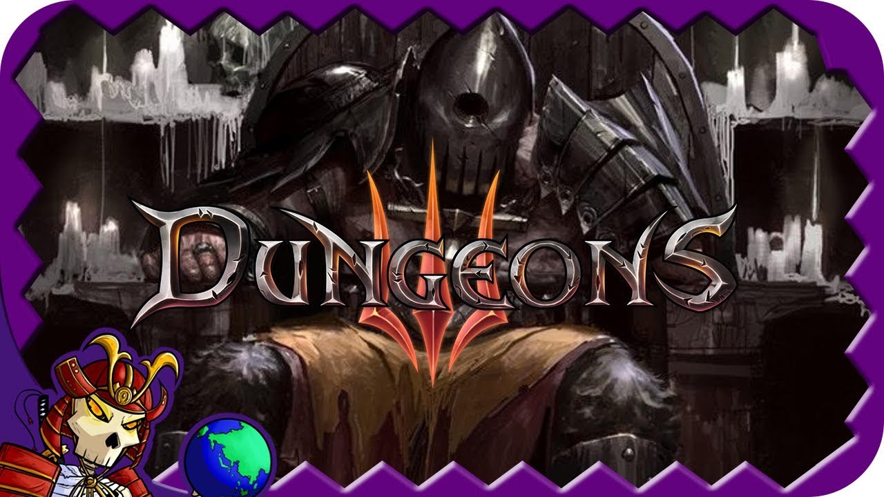 DUNGEONS 3 | 14 | The end of Yaina Overproud 2 | Let's Play Dungeons 3 ...