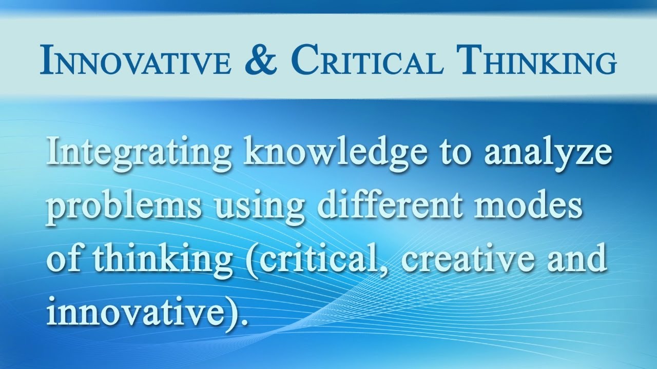 LOA Core Competencies - Innovative and Critical Thinking - YouTube