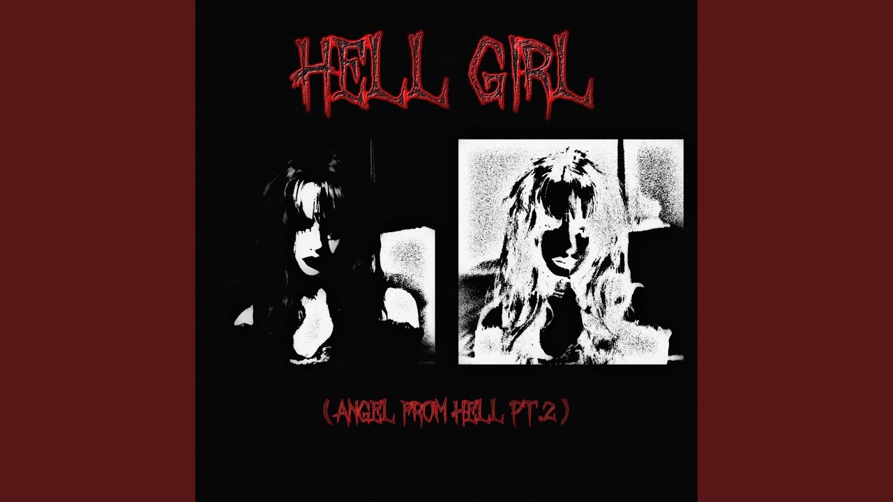 HELL GIRL (Angel From Hell Pt. 2) - YouTube