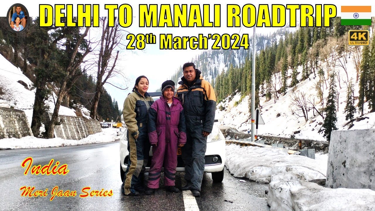 Delhi to Manali by Road 2024 - Manali Road Trip 2024 - Manali road ...