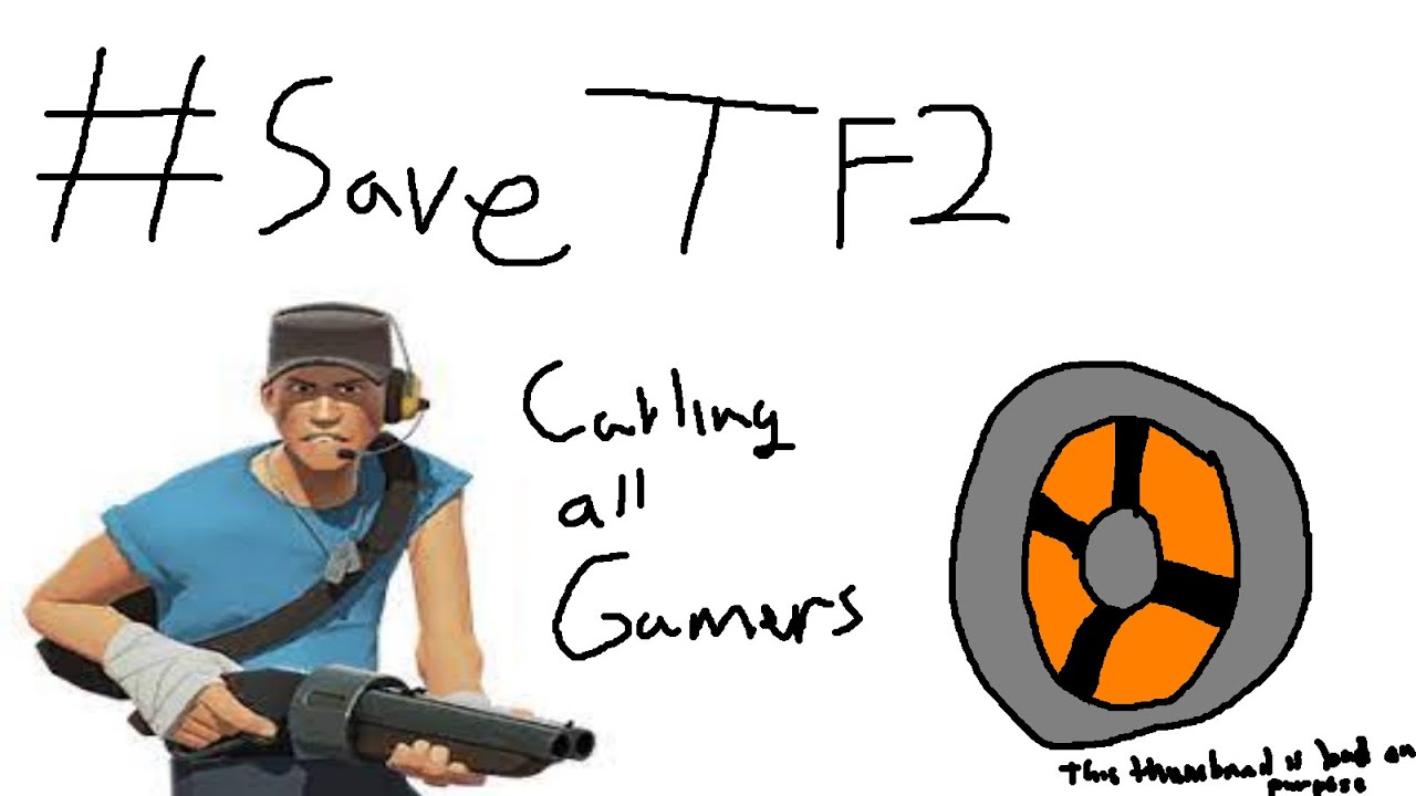 #savetf2 - YouTube