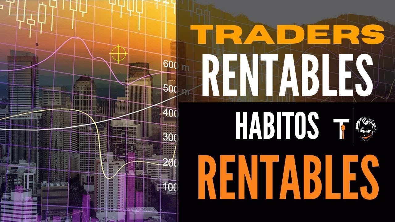 TRADERS RENTABLES - TIENES QUE HACER ESTO #cursodetrading # ...