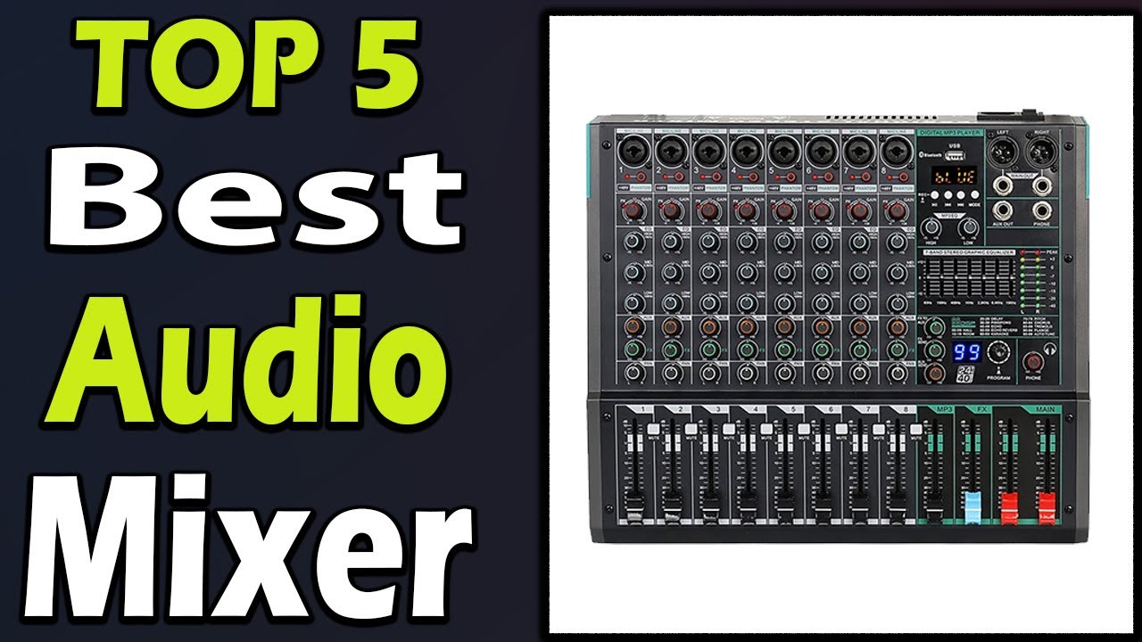 TOP 5 Best Audio Mixer Review 2025 - YouTube