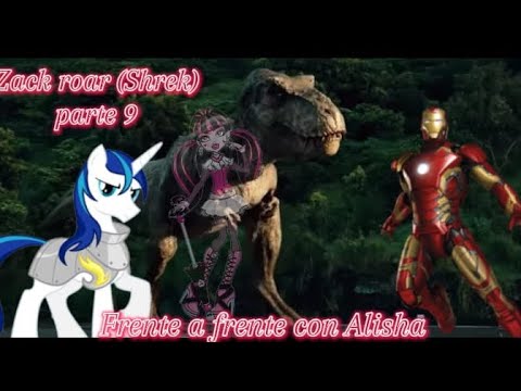 Zack roar (Shrek) parte 9 Frente a frente con Alisha - YouTube