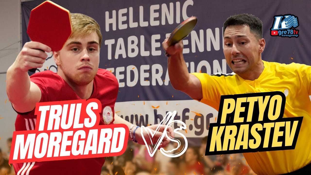 🔥 Truls Moregard Takes on Petyo Krastev in Thrilling Greece Debut! 🏓🇬🇷 - YouTube