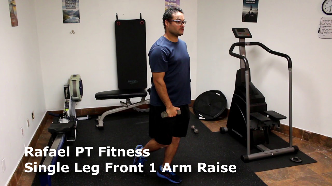 Single Leg Front 1 Arm Raise | Rafael PT Personal Trainer Gym in Austin ...