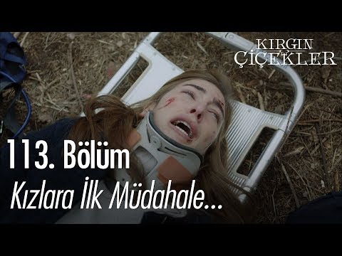 Kızlara ilk müdahale - Kırgın Çiçekler 113. Bölüm | Final