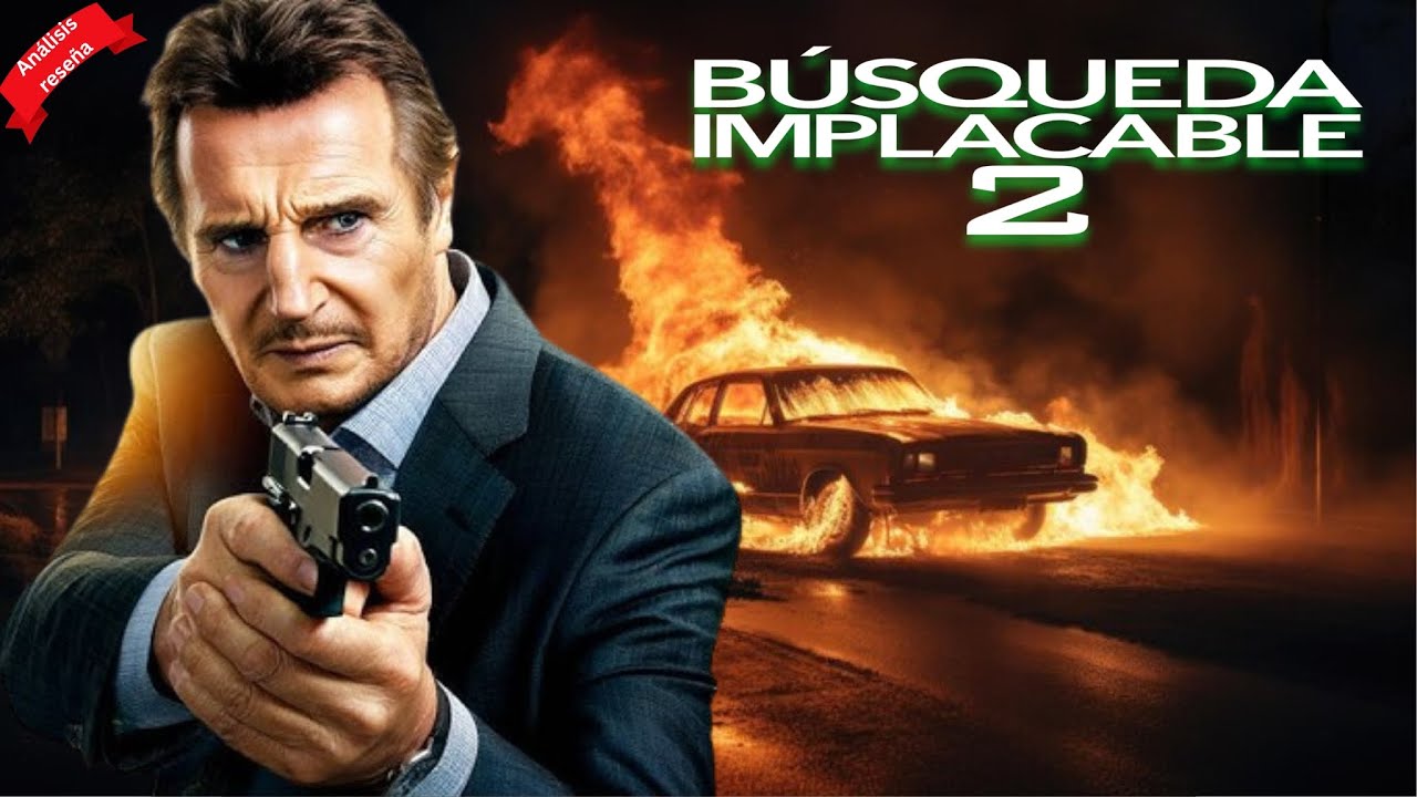 ESTA PELÍCULA DE ACCIÓN BÚSQUEDA IMPLACABLE 2 ESTRENO 2012 ES INCREÍBLE ...