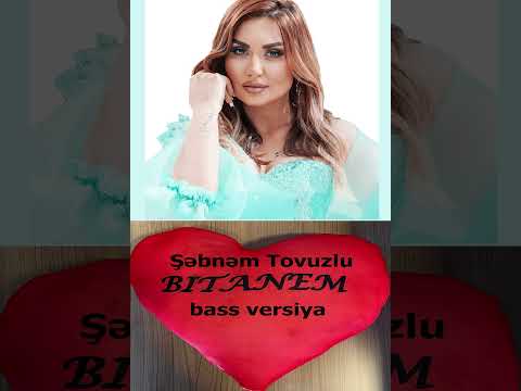 Şebnem Tovuzlu - Bitanemm