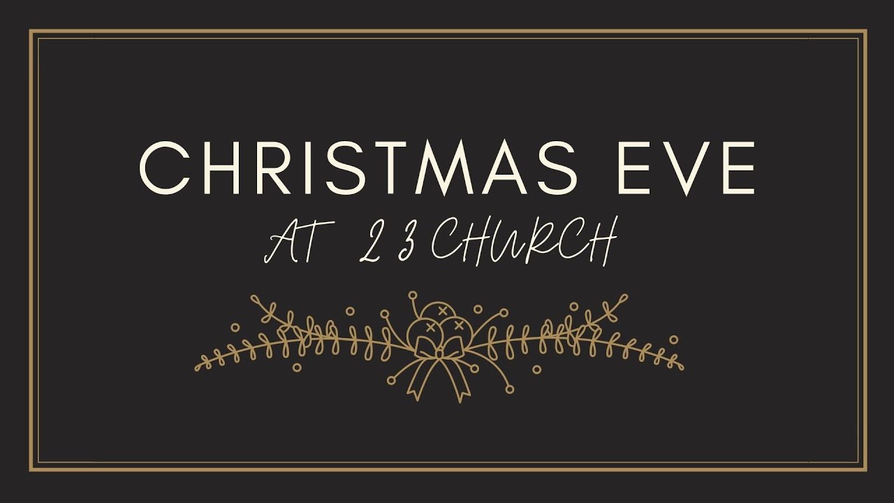Christmas Eve - Fear Not - YouTube