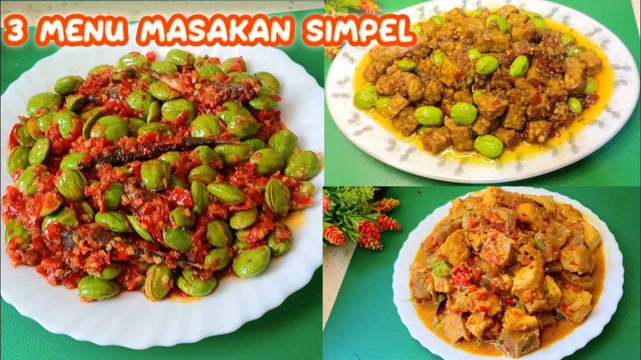3 RESEP MENU MASAKAN SIMPLE ENAK COCOK UNTUK MENU HARIAN. - YouTube