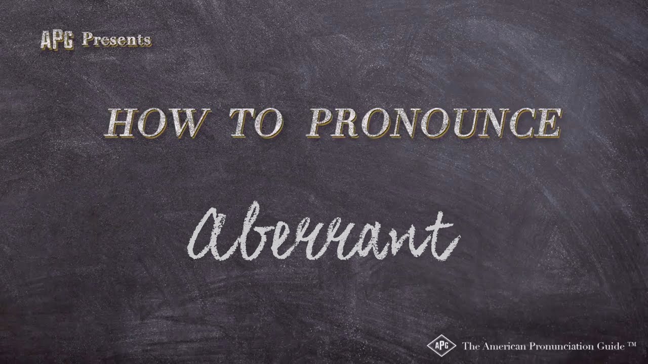 How to Pronounce Aberrant (Real Life Examples!) - YouTube