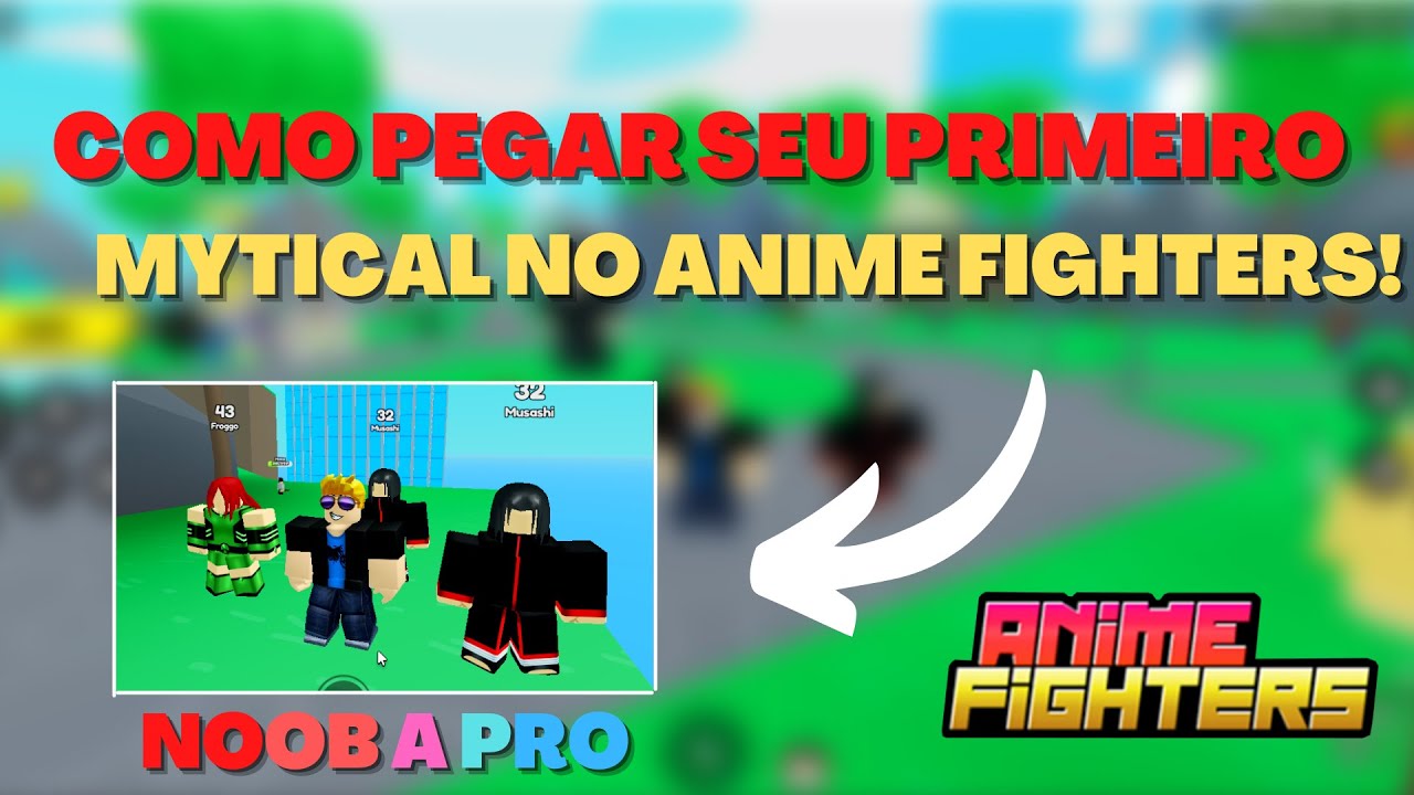 Como Pegar Seu Primeiro Mytical No Anime Fighters Simulator Noob A