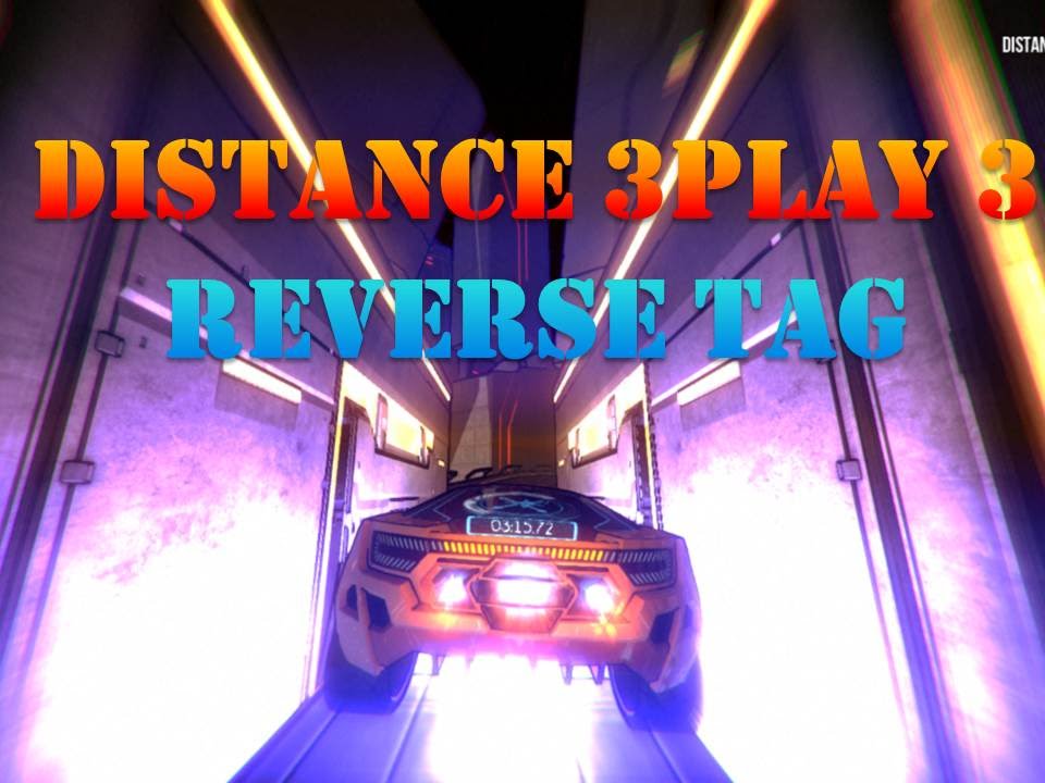 Distance Beta Multiplayer Reverse Tag [3Play] on Spaceport Blockfort ...