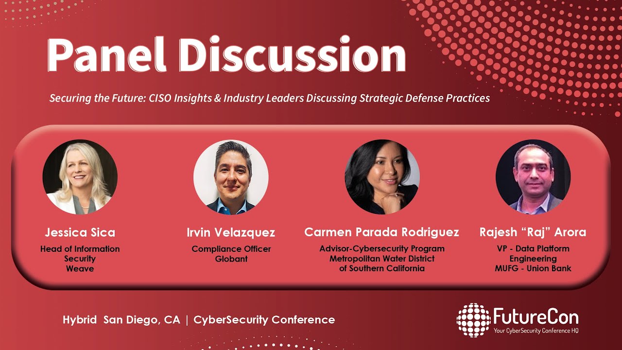 CISO Panel | San Diego, CA CyberSecurity Conference October 17th, 2024 ...