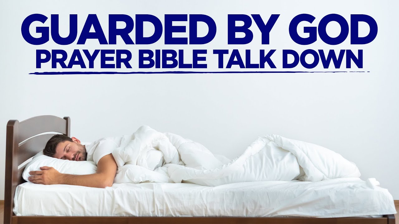 YOU ARE GUARDED BY GOD | Prayers To Bless Your Soul As You Sleep ...