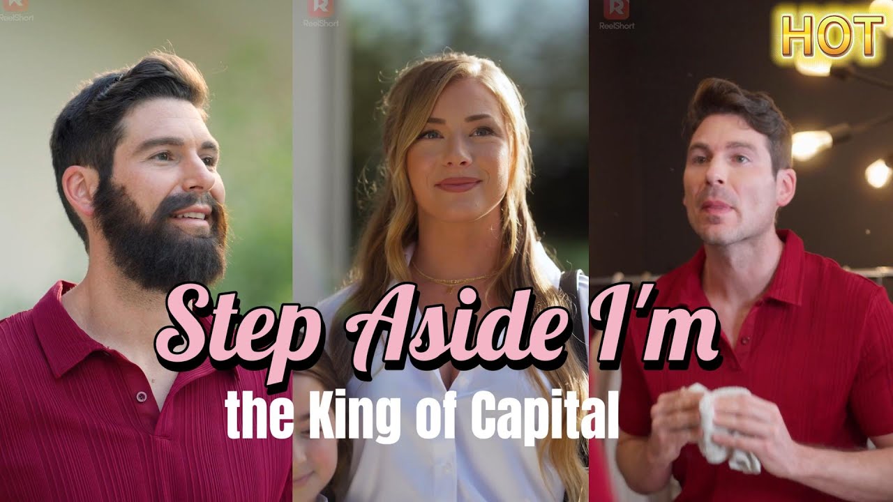Step Aside I'm the King of Capital#RelationshipMystery # ...