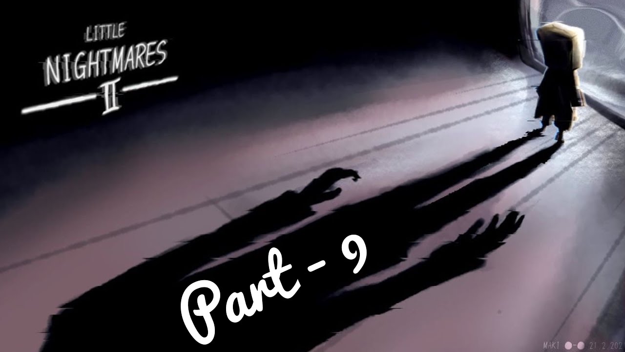 Little Nightmare 2 Part 9 Gameplay Walkthrough - YouTube