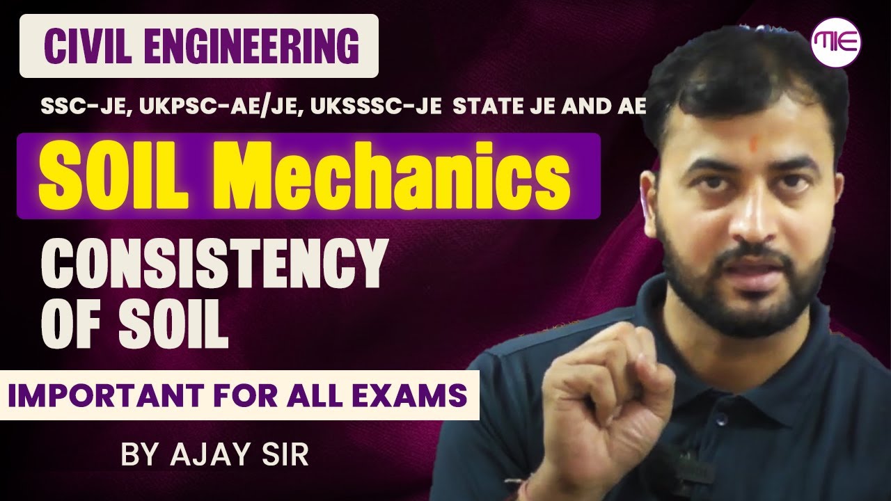 Civil Engineering | Consistency of Soil | Soil Mechanics by Ajay Sir ...