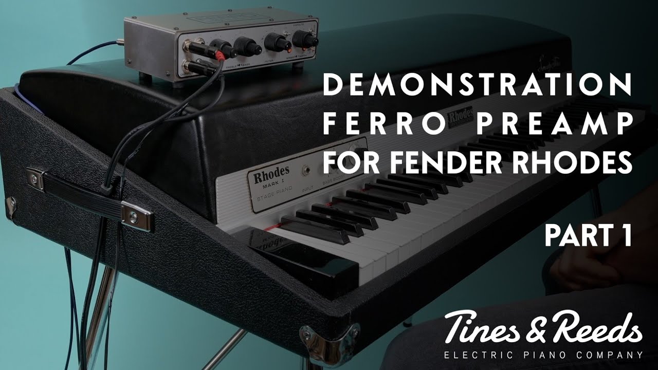 Fender Rhodes Preamp FERRO Part 1 - YouTube