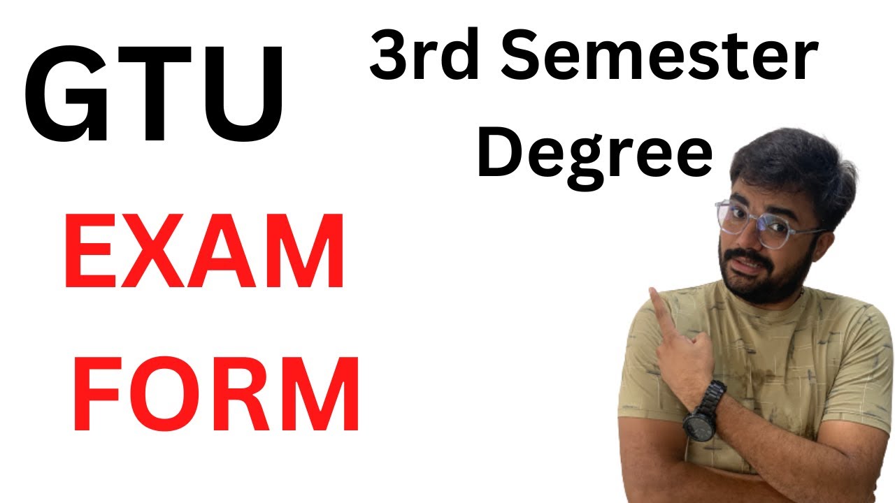 GTU | 3rd semester | Degree | Exam form - YouTube