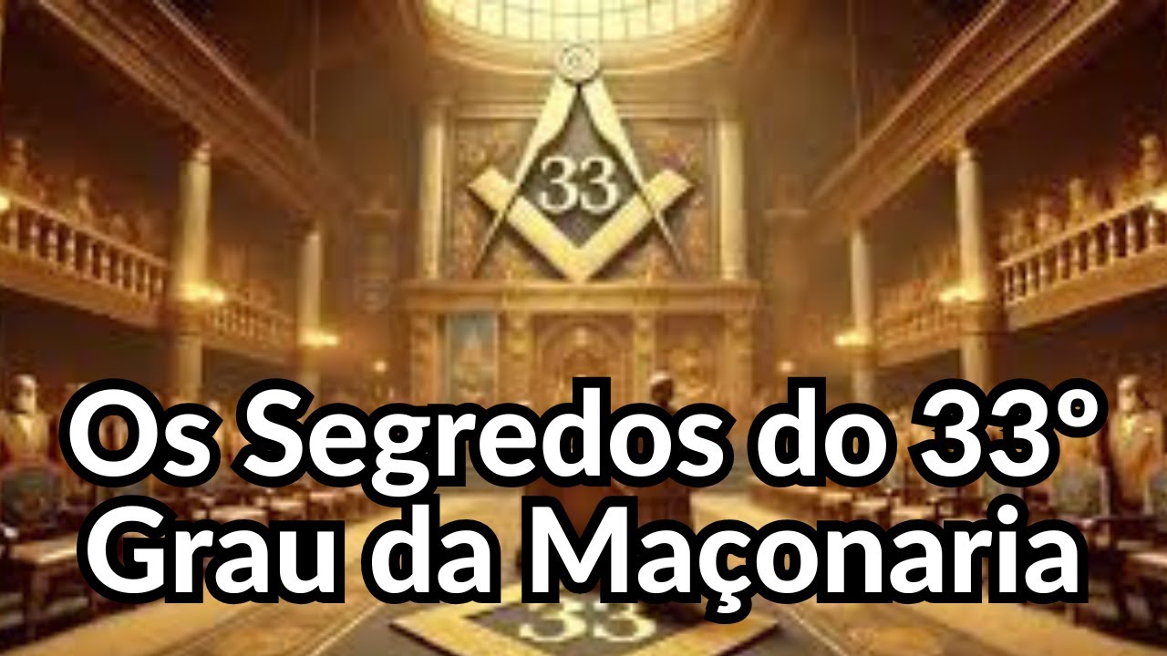 Os Segredos do 33º Grau da Maçonaria: Brasil, EUA, Europa e os ...