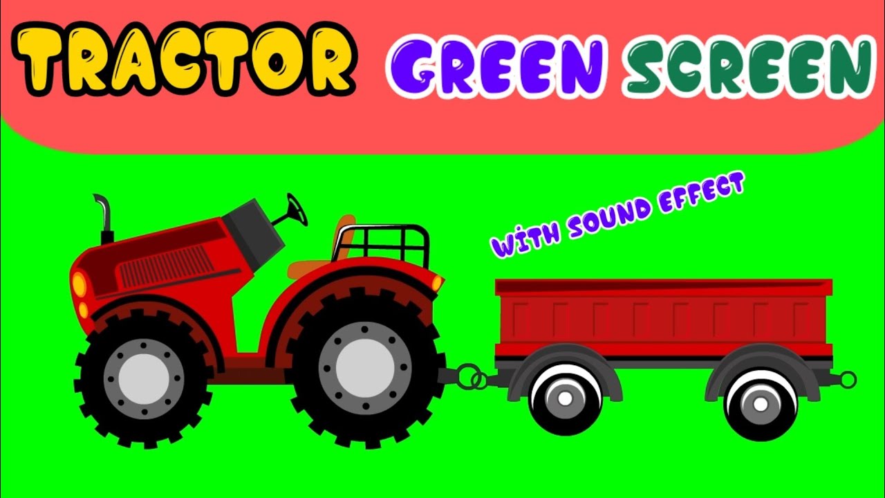 Tractor Animation Green Screen with sound Effect | No Copyright ...