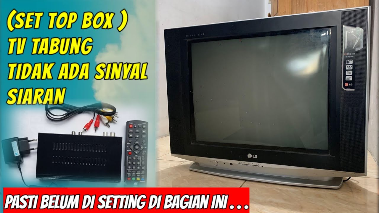 set top box tv tabung tidak ada sinyal siaran TV - YouTube