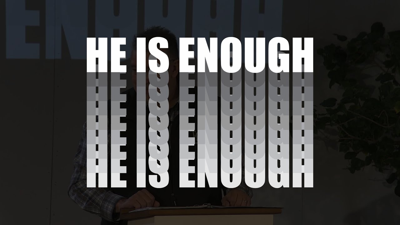 He is Enough Session 2 - YouTube