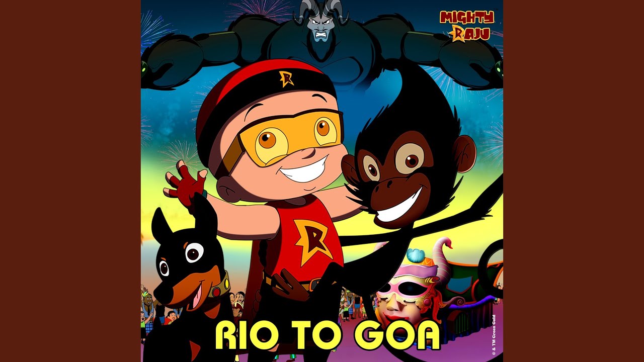 Mighty Raju - Rio to Goa - YouTube
