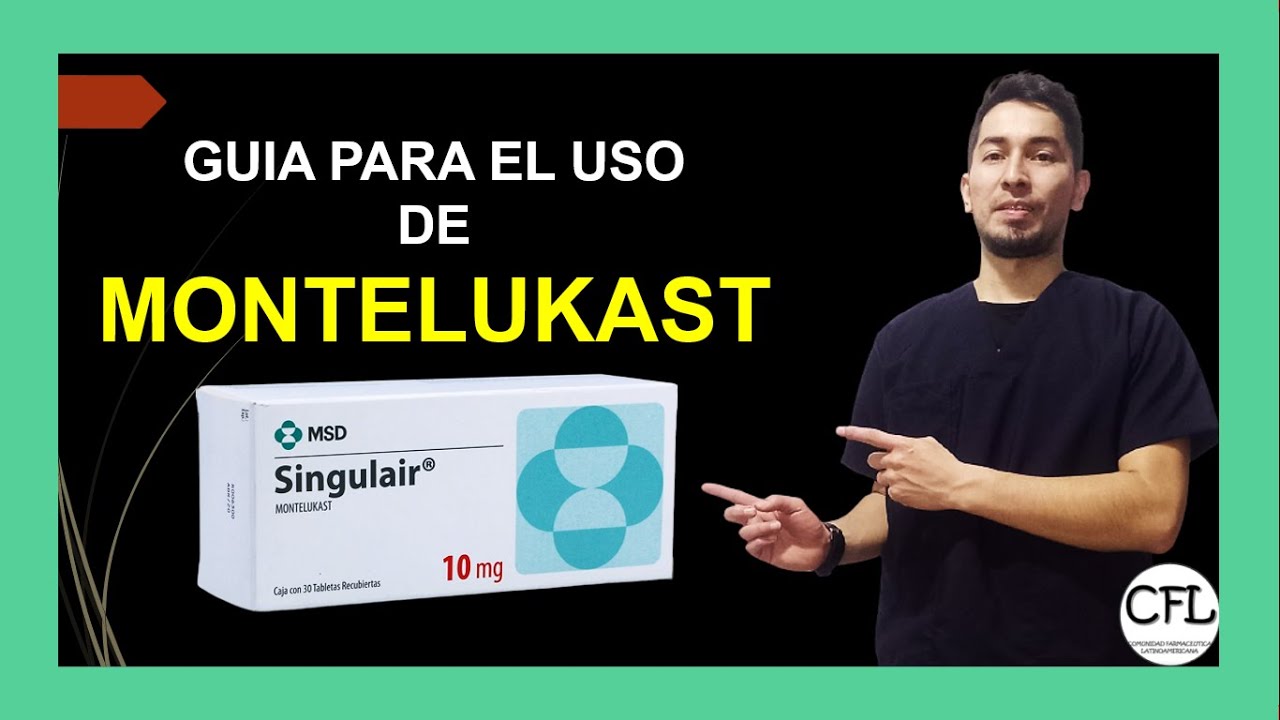 MONTELUKAST Tableta 💊 [Para que sirve SINGULAIR y como USARLO ...