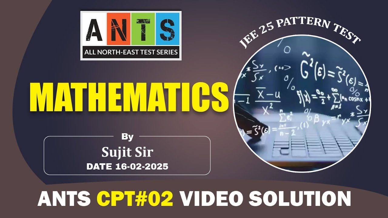CPT#02 | Mathematics Video Solution | JEE Pattern Test | Potential ...