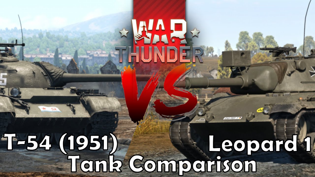 WAR THUNDER: LEOPARD 1 vs. T-54 (1951) - COMPARISON #warthunder #wt # ...