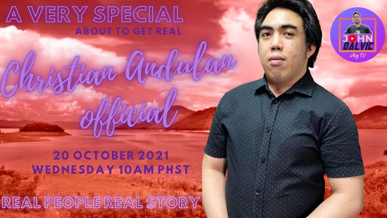 A VERY SPECIAL : ABOUT TO GET REAL WITH CHRISTIAN ANDULAN # ...