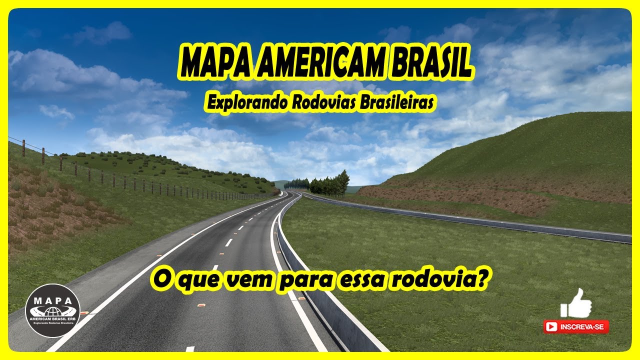 MAPA AMERICAM BRASIL - O que vem para essa rodovia? - YouTube