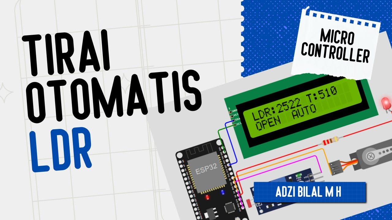Sistem Kontrol Tirai Otomatis Berbasis LDR + ESP32 | UAS Sistem ...
