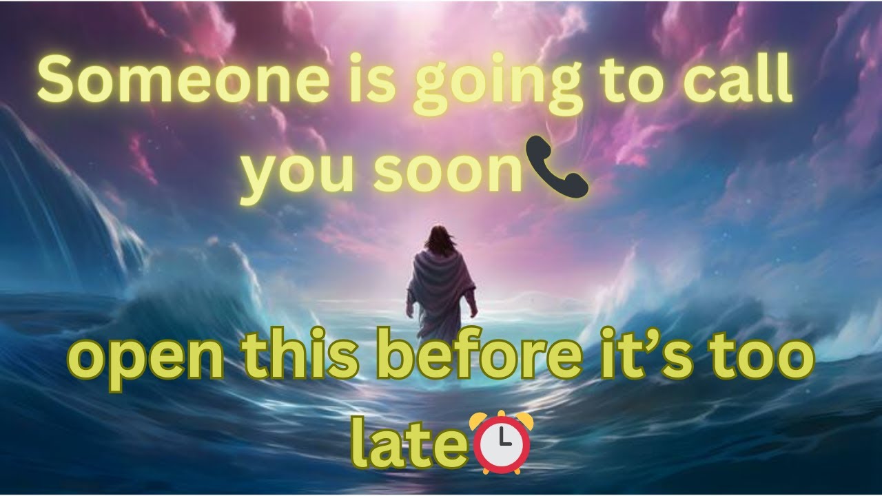 👥Someone is going to call you soon📞. Open This….💎 #godmessage #jesus # ...