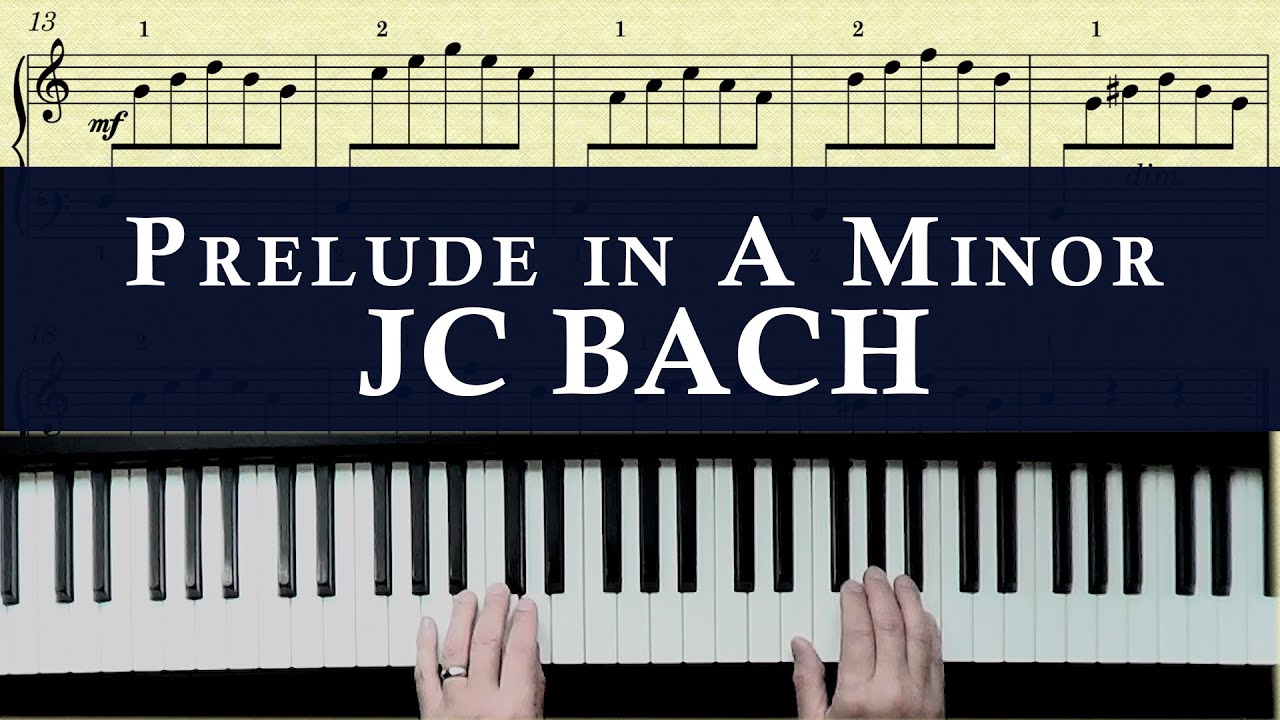 Prelude in A Minor JC Bach Piano - YouTube