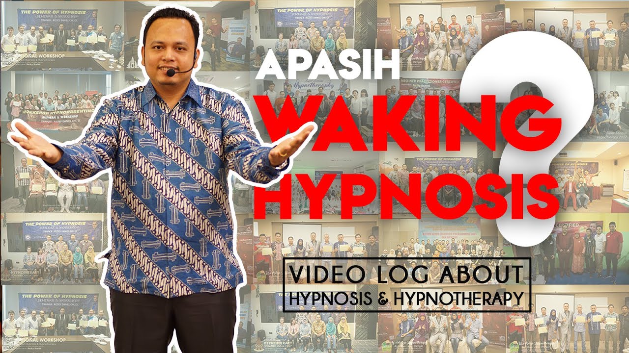 Belajar Hipnotis - Memahami Tentang Waking Hypnosis - YouTube