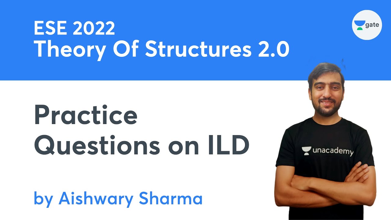 L 64 | Practice Questions on ILD | Theory Of Structures 2.0 #ESE ...