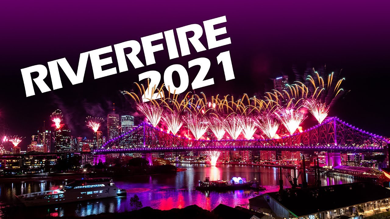 IT'S BACK! Riverfire 2021 lights up Brisbane! - YouTube