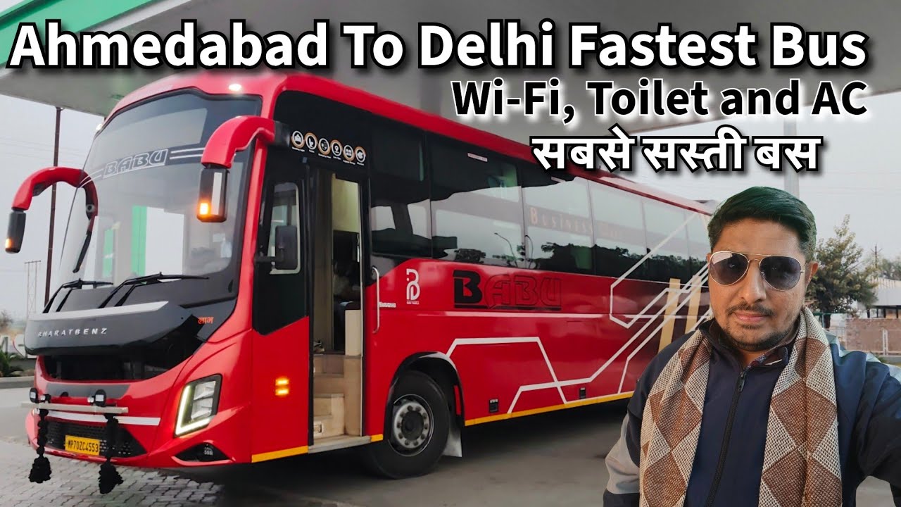 Ahmedabad to Delhi Best Bus | Babu Travels | Wi-Fi, Toilet and AC ...