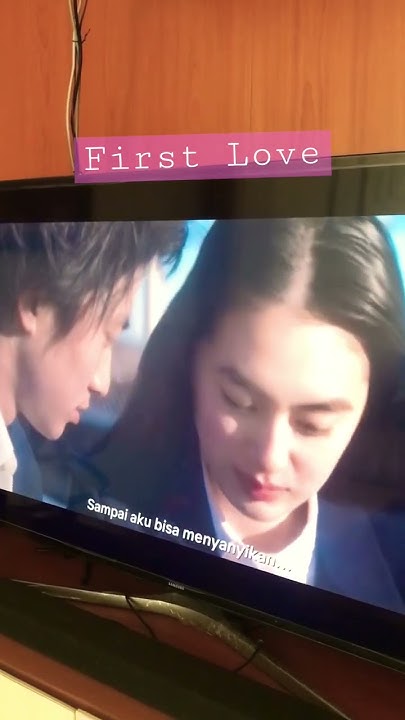 Salah Satu Drama Terbaik Di Akhir Tahun 2022: FIRST LOVE #youtube #drama #firstlove # ...