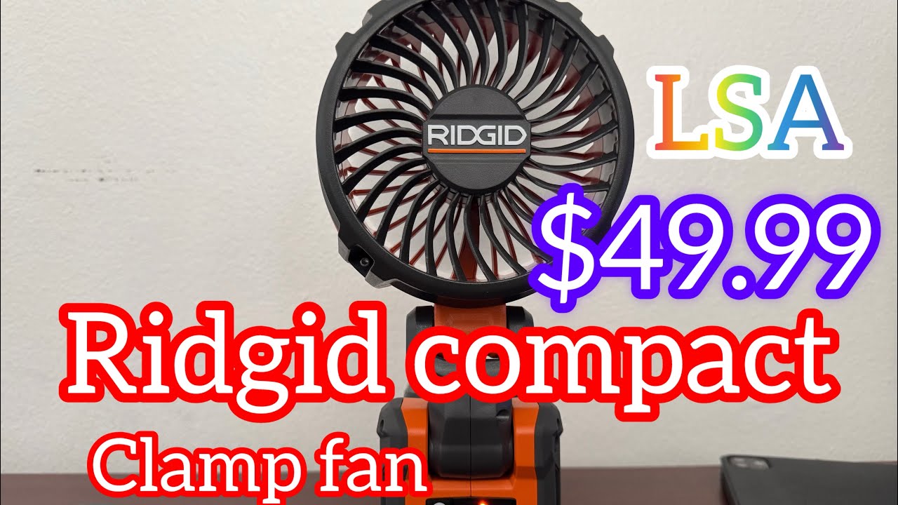 Full review of the Ridgid new Compact clamp fan for only $49.99 ...