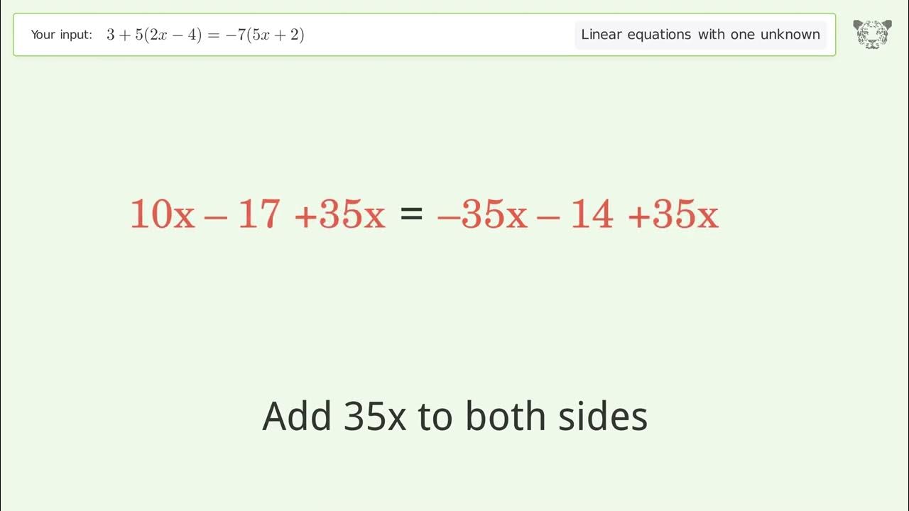 Solve 3+5(2x-4)=-7(5x+2): Linear Equation Video Solution | Tiger ...