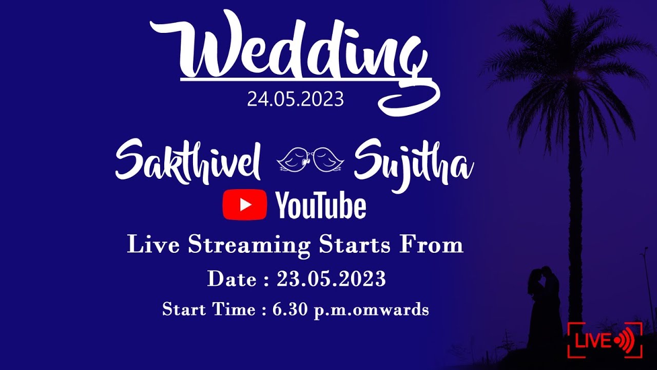 Sakthivel & Sujitha Wedding Live Streaming | 23.05.2023 - YouTube